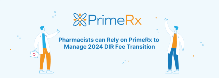Pharmacists Reliance on 2024 DIR Fee Transition - PrimeRx